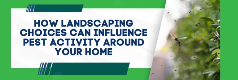 How Landscaping Choices Can Influence Pest Activity Around Your Home ...